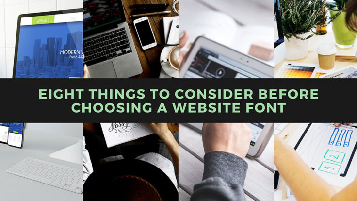 Eight Things to Consider Before Choosing a Website Font